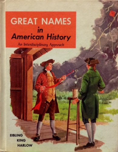 Great names in American history (The Laidllaw history series): Eibling ...
