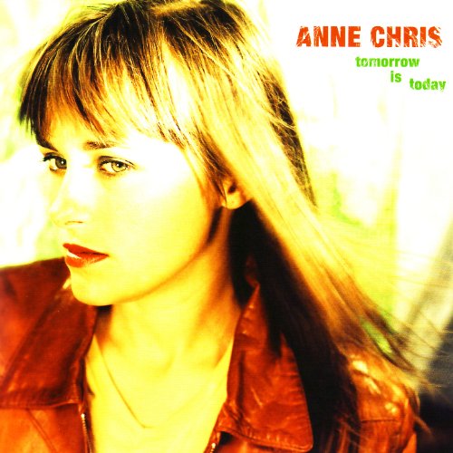 Amazon.com: Tomorrow Is Today : Anne Chris: Digital Music