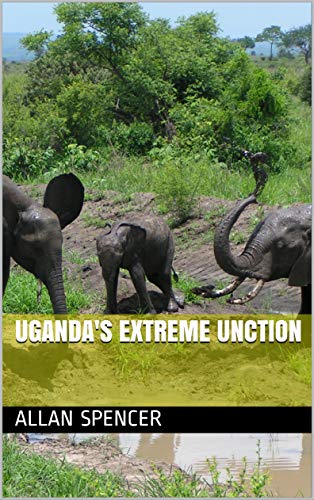 Uganda's Extreme Unction (Saga of the Woden Born Book 27) - Kindle ...