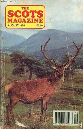 THE SCOTS MAGAZINE, AUG. 1995 (GENTLE LOCHIEL Euan Macpherson 250 YEARS ...