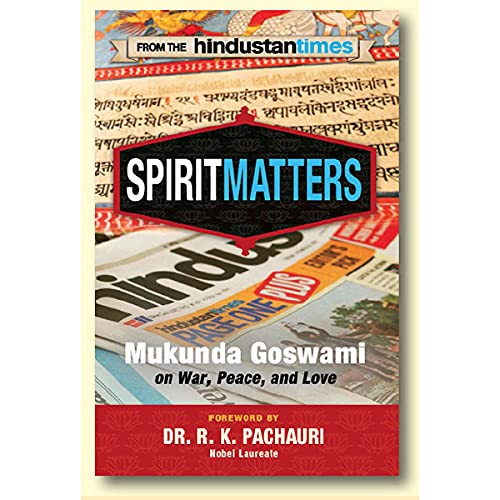 Spirit Matters: Goswami, Mukunda: 9781937731182: Amazon.com: Books