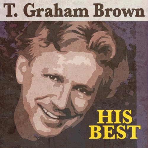 Play His Best by T. Graham Brown on Amazon Music