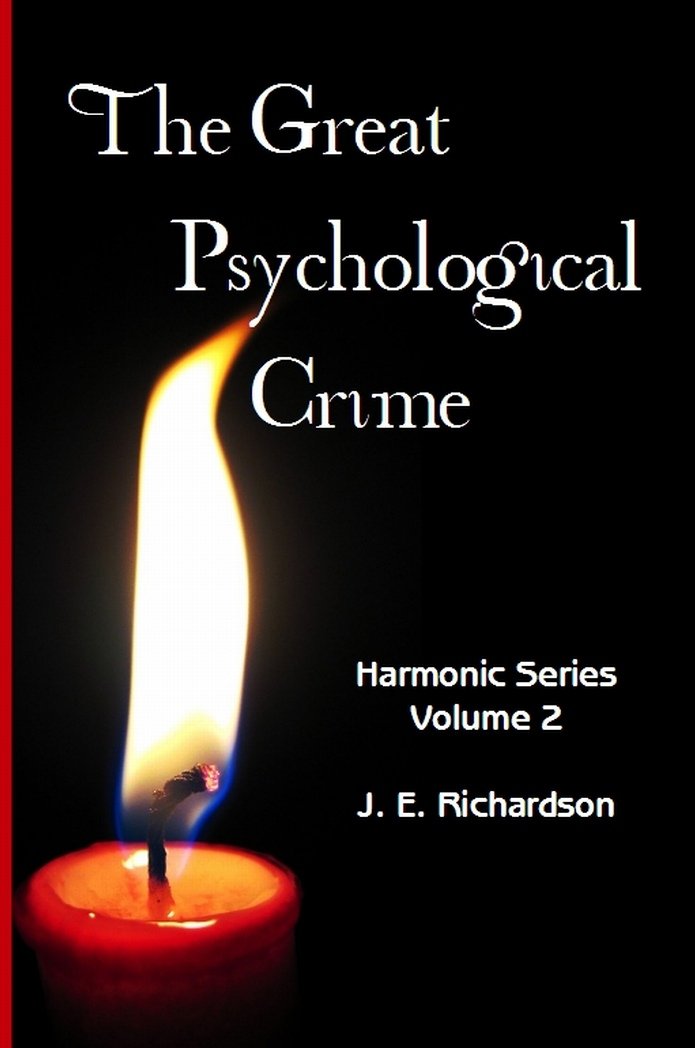 The Great Psychological Crime : The Destructive Principle of Nature In ...