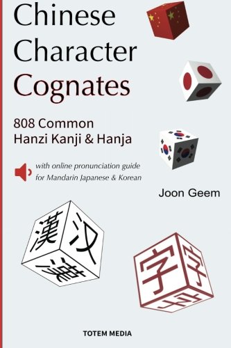 Buy Chinese Character Cognates: 808 Common Mandarin Hanzi, Japanese ...