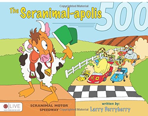 The Scranimal-apolis 500: Derryberry, Larry: 9781606043097: Amazon.com ...