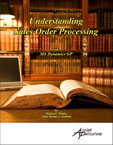 Buy Understanding Sales Order Processing for MS Dynamics GP Book Online ...