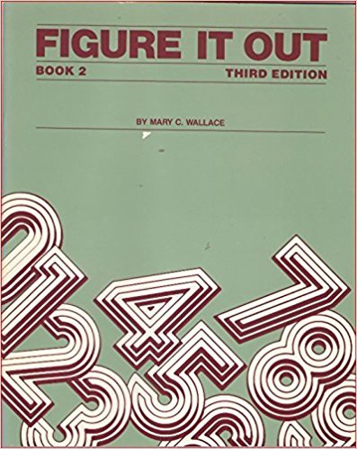 FIGURE IT OUT, BOOK 2, INSTRUCTOR'S BOOK, THIRD EDITION: Mary C ...