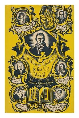 William Godwin And His World: Grylls, Rosalie Glynn: Amazon.com: Books