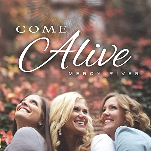Play Come Alive by Mercy River on Amazon Music