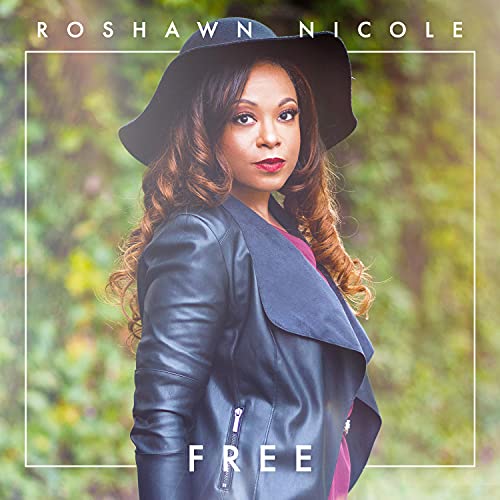 Free (feat. Donyea Goodman) de Roshawn Nicole feat. Donyea Goodman en ...