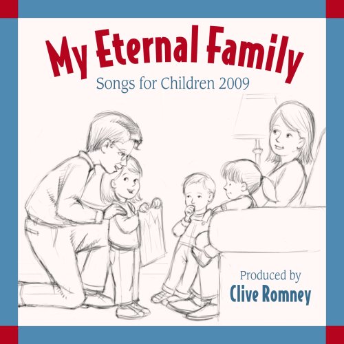 Clive Romney - My Eternal Family: Songs for Children 2009 - Amazon.com ...