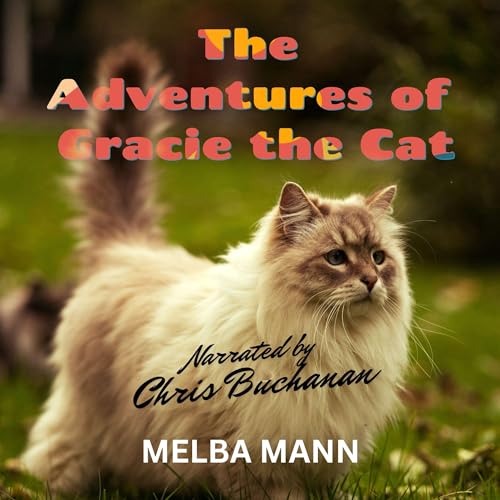 Amazon.com: The Adventures of Gracie the Cat! (Audible Audio Edition ...