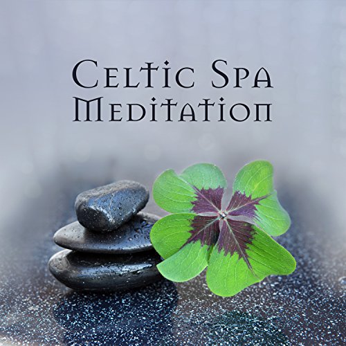 Celtic Spa Meditation: Most Relaxing Classic Irish Flute with Harp ...