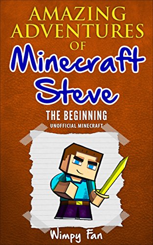 Minecraft: Amazing Adventures of Minecraft Steve Book 1 (Unofficial ...