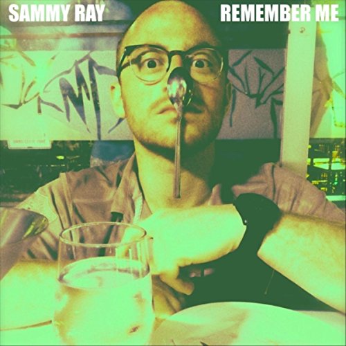 Amazon MusicでSammy RayのRemember Meを再生する