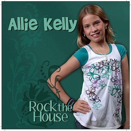 Kelly, Allie - Rock the House - Amazon.com Music
