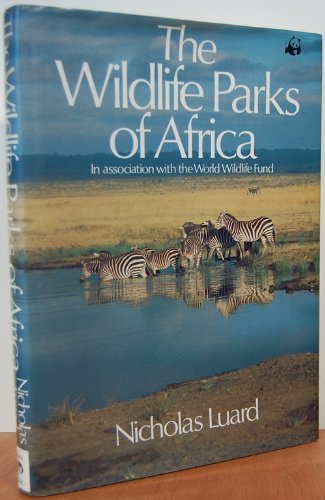 The Wildlife Parks of Africa: Luard, Nicholas: 9780881621563: Amazon ...