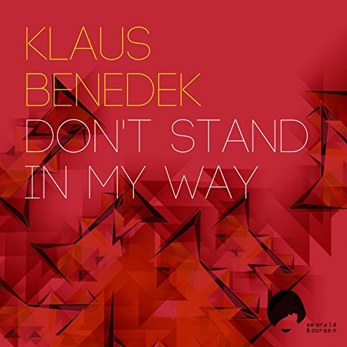Don't Stand in My Way by Klaus Benedek on Amazon Music - Amazon.com
