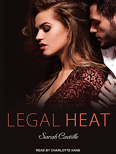 Amazon.com: Legal Heat: 9781494518684: Castille, Sarah, Kane, Charlotte ...