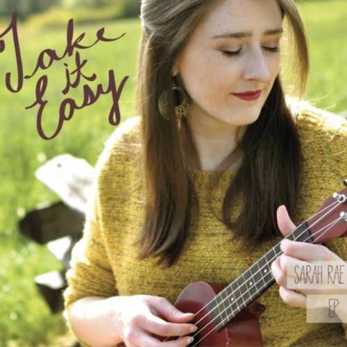 Amazon Music - Sarah RaeのTake It Easy - Amazon.co.jp