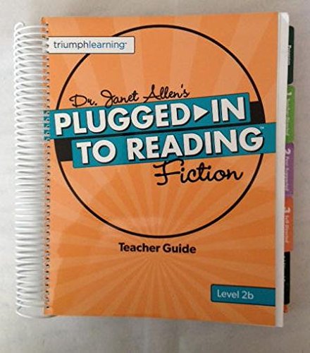 Plugged-In to Reading: Fiction. Teacher Guide. Level 2B: Dr Janet Allen ...