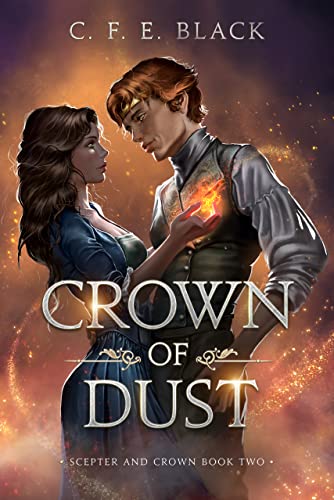 Amazon.com: Crown of Dust: Scepter and Crown Book Two eBook : Black, C. F. E. : Kindle Store
