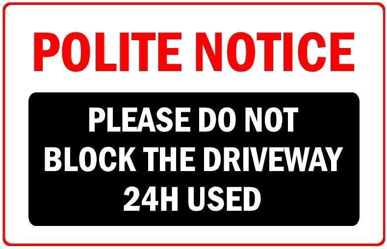 Polite notice please do not block the driveway safety sign - 1mm ...