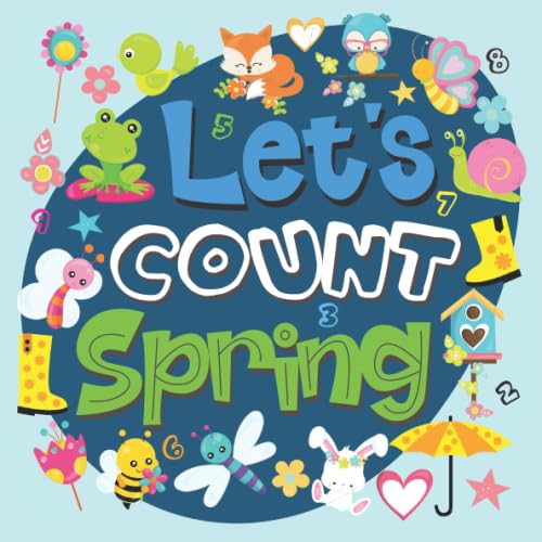 Let's Count Spring: Spring Counting Book For Kids, Activity and Fun ...