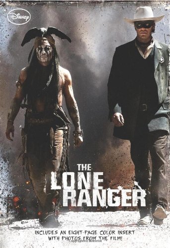 The Lone Ranger: Disney Book Group, Rudnick, Elizabeth: 9781423177159 ...