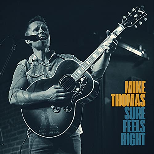 Amazon Music - Mike ThomasのSure Feels Right - Amazon.co.jp