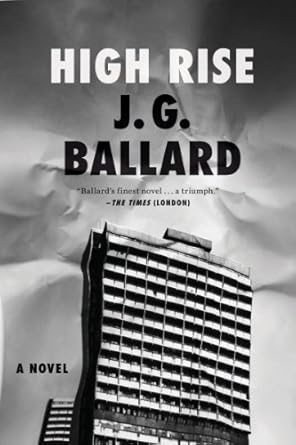 High Rise: A Novel: Ballard, J. G.: 9780393340464: Amazon.com: Books