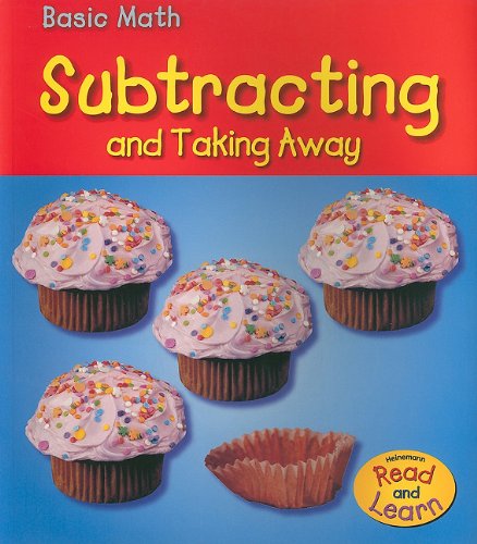Subtracting And Taking Away (Basic Math): Leffingwell, Richard ...