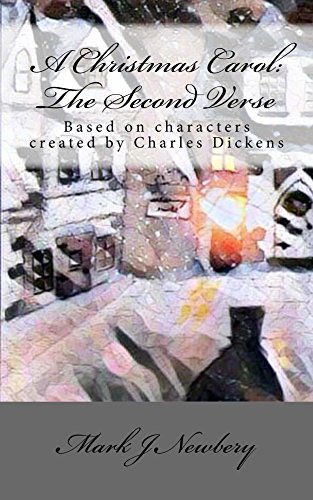 A Christmas Carol: The Second Verse - Kindle edition by Newbery, Mark J ...