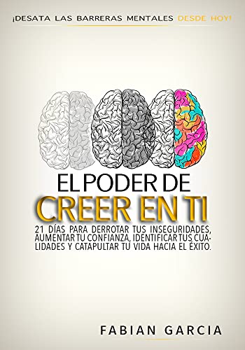 Amazon.co.jp: EL PODER DE CREER EN TI: Desata las barreras mentales ...