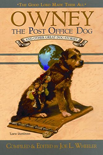 Owney, The Post Office Dog And Other Great Dog Stories (THE GOOD LORD ...