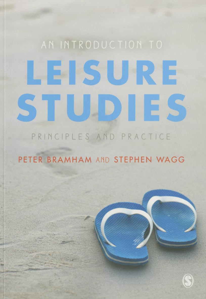 An Introduction to Leisure Studies: Principles and Practice: Bramham ...