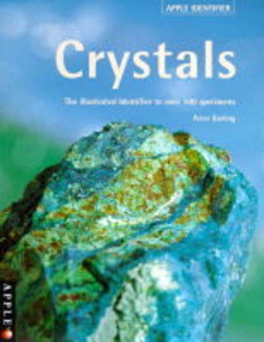 Crystals : The Illustrated Identifier to Over 100 Specimens (Apple ...
