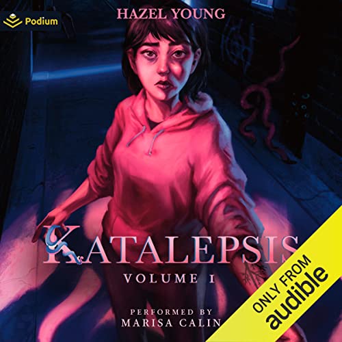 Katalepsis: Volume 1: Katalepsis (Audio Download): Hazel Young, Marisa ...