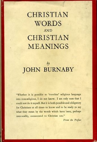 Christian Words and Christian Meanings: Burnaby, John: Amazon.com: Books
