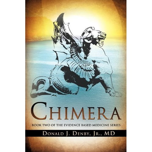 Chimera eBook : Donald J Denby Jr MD: Amazon.ca: Kindle Store