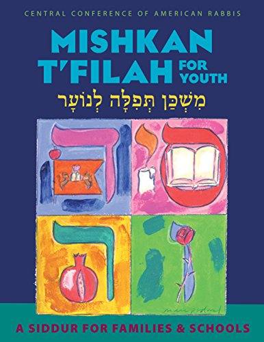 Mishkan T'filah for Youth: A Siddur for Families and Schools for Grades ...