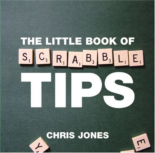 The Little Book of Scrabble Tips: Jones, Chris: 9781904573944: Amazon ...