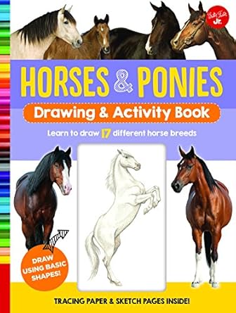 Horses & Ponies Drawing & Activity Book: Learn to draw 17 different ...