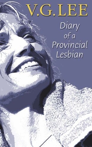 Diary of a Provincial Lesbian: V.G. Lee, none, Mary Vassallo ...