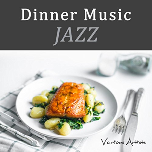 Amazon.com: Dinner Music (Jazz) : Various artists: Digital Music