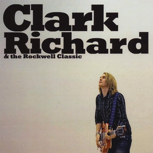 Amazon.com: Clark Richard & the Rockwell Classic : Clark Richard ...