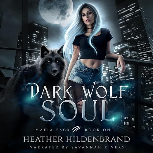Amazon.co.jp: Dark Wolf Soul: Mafia Pack, Book 1 (Audible Audio Edition ...