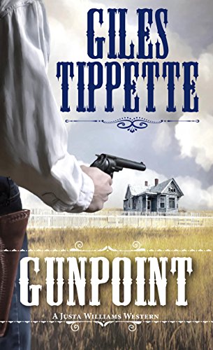 Gunpoint (A Justa Williams Western Book 3) - Kindle edition by Tippette ...