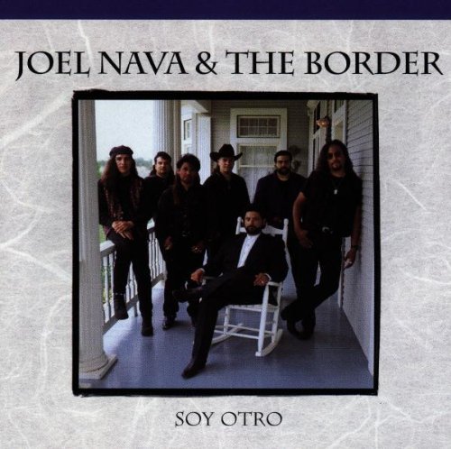 Joel Nava & the Border - Soy Otro - Amazon.com Music