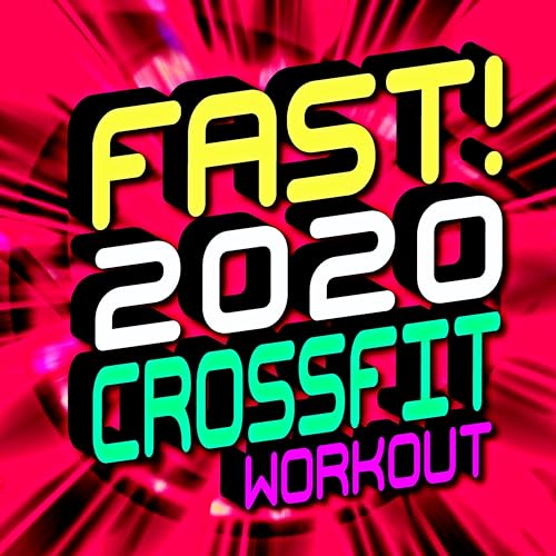 Amazon MusicでCrossFit JunkiesのFast! 2020 Crossfit Workout!を再生する